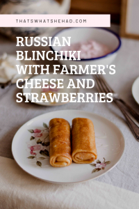 blinchiki-s-tvorogom-recipe | That’s What She Had